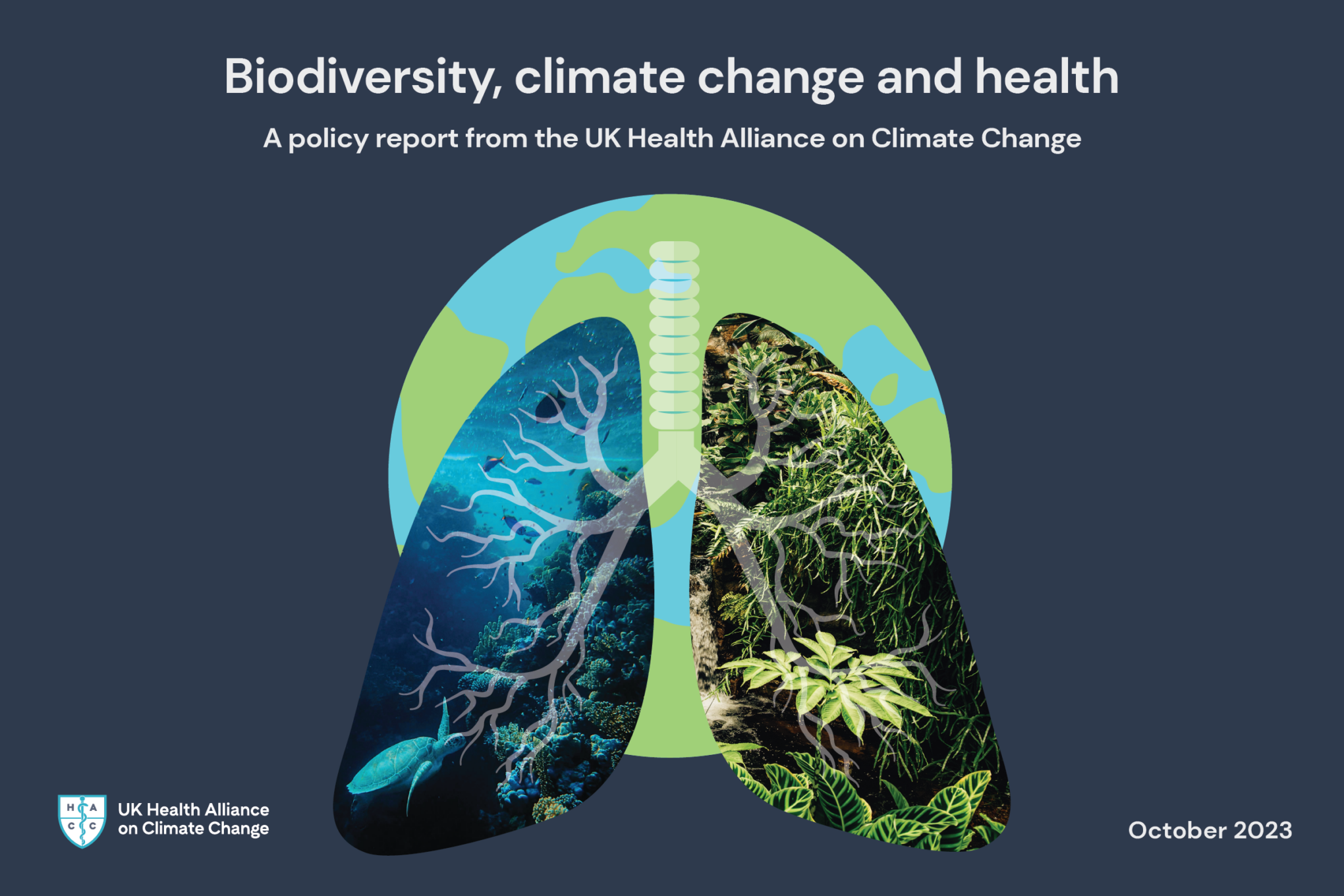 Biodiversity, Climate change and Health Policy Report – UK Health ...