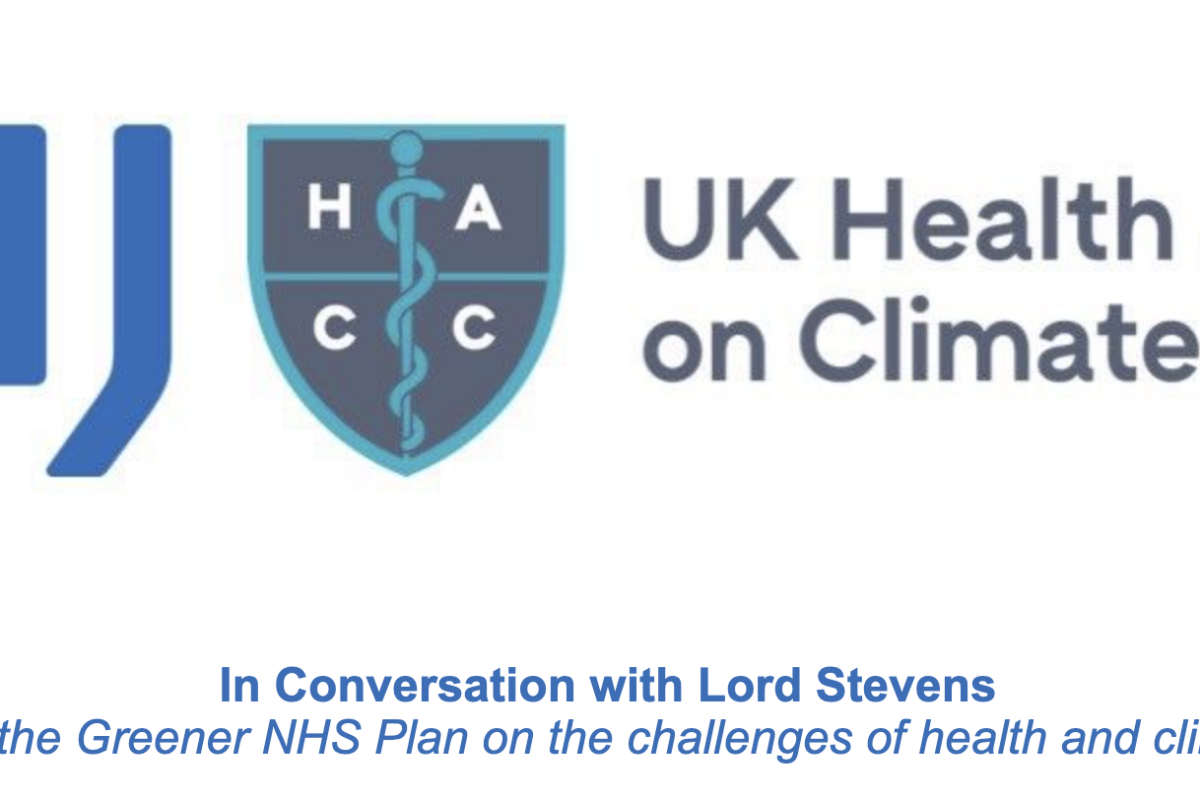 In Conversation with Lord Stevens – UK Health Alliance on Climate Change